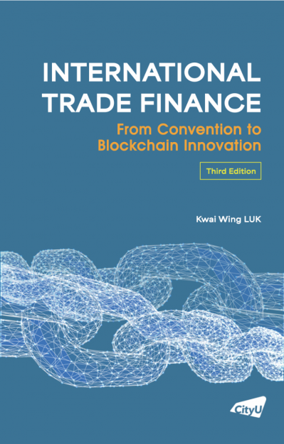 International Trade Finance: From Convention to Blockchain Innovation